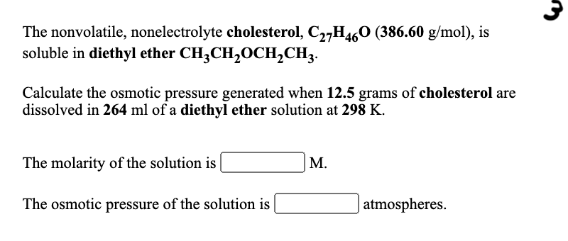 Solved The nonvolatile, nonelectrolyte cholesterol, C27H460 | Chegg.com