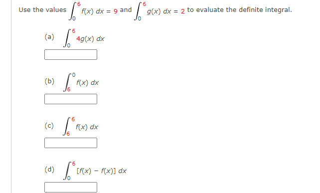 Solved Use the values ∫06f(x)dx=9 and ∫06g(x)dx=2 to | Chegg.com