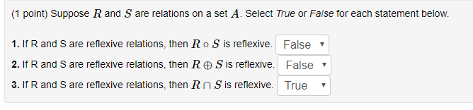 Solved (1 point) Suppose R and S are relations on a set A. | Chegg.com
