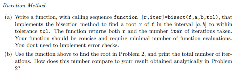 Solved Bisection Method. (a) Write a function, with calling | Chegg.com