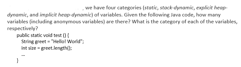 Solved we have four categories (static, stack-dynamic, | Chegg.com Solved we have four categories (static, stack-dynamic, | Chegg.com