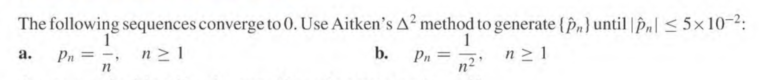 Solved The following sequences converge to 0 . Use Aitken's | Chegg.com
