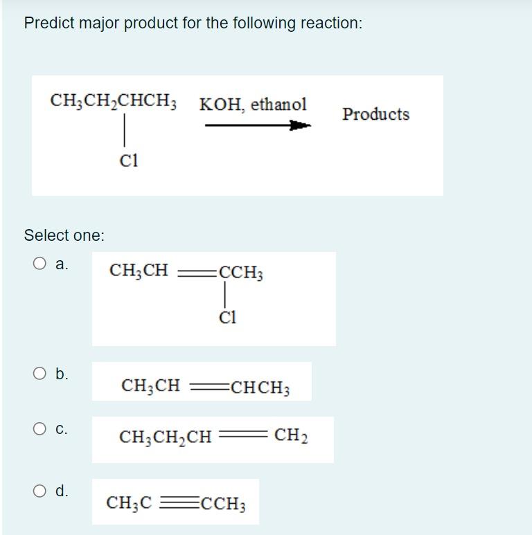Solved Predict major product for the following reaction: | Chegg.com