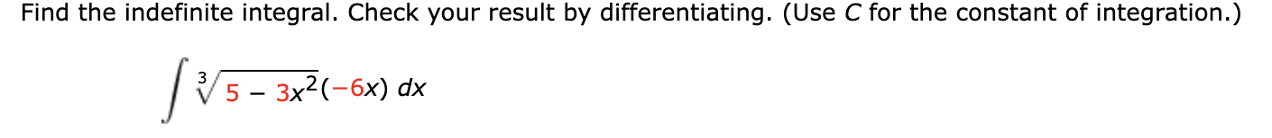 Solved Find the indefinite integral. Check your result by | Chegg.com