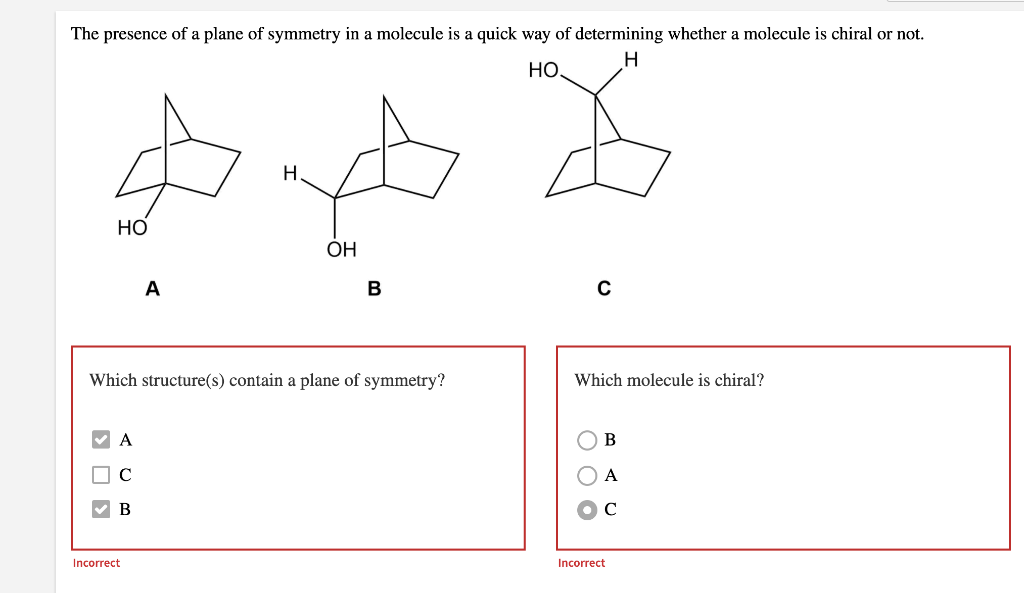 Solved The presence of a plane of symmetry in a molecule is | Chegg.com