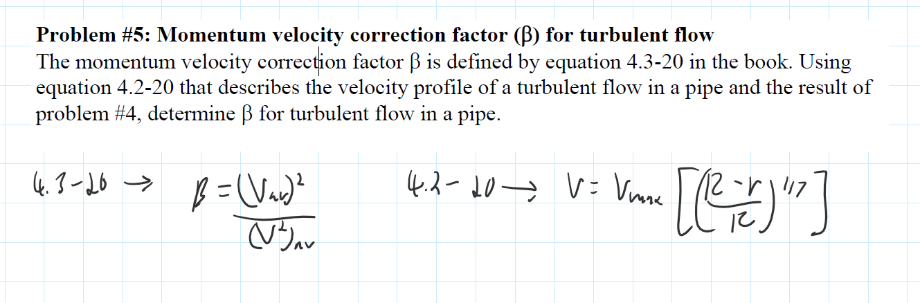 Solved Problem #5: Momentum velocity correction factor (B) | Chegg.com