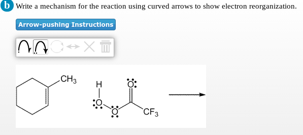 Solved b Write a mechanism for the reaction using curved | Chegg.com