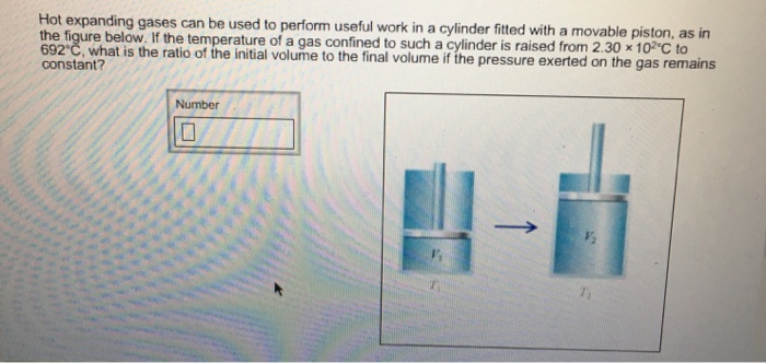 Solved Hot expanding gases can be used to perform useful | Chegg.com