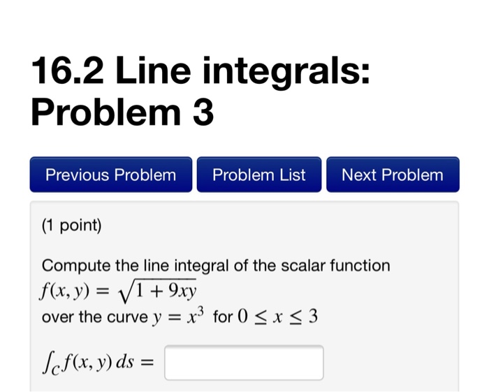 Solved 16.2 Line integrals: Problem 1 Previous Problem | Chegg.com