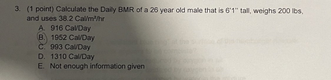 Solved 3. (1 point) Calculate the Daily BMR of a 26 year old | Chegg.com