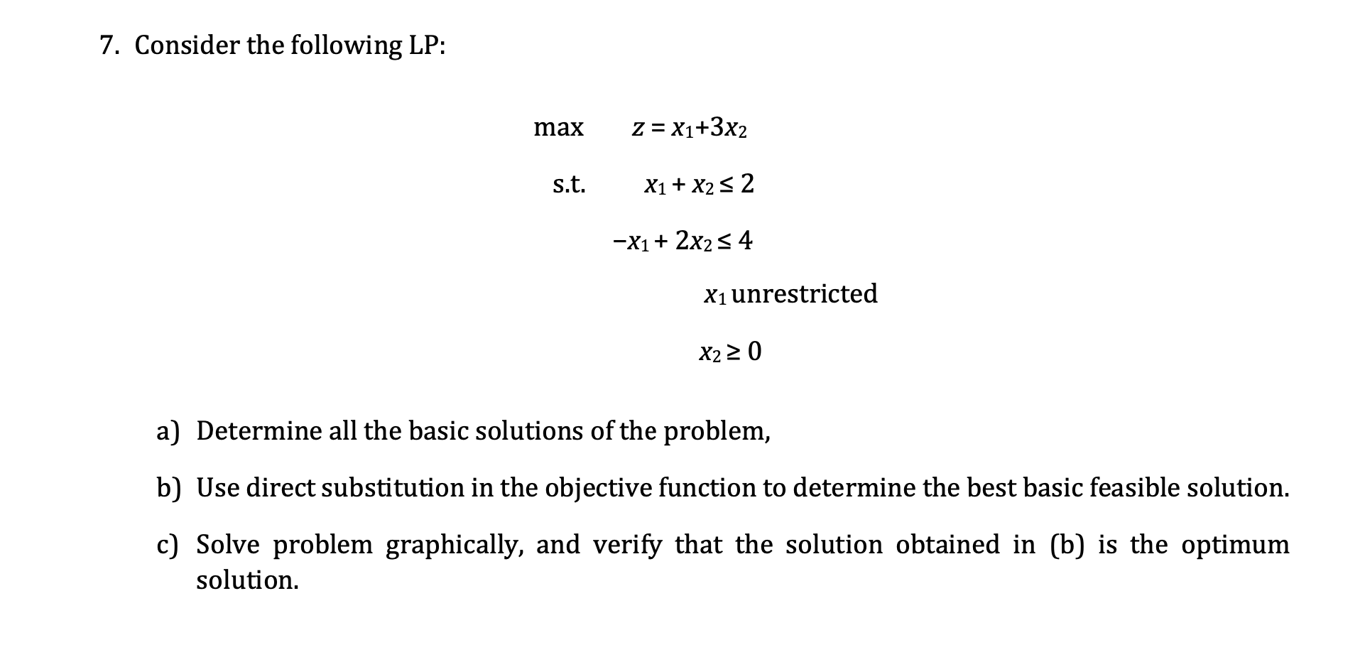 Solved 7. Consider the following LP: max s.t. | Chegg.com