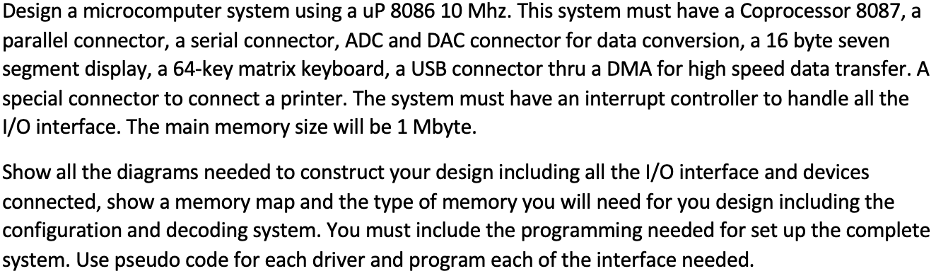 Solved Design a microcomputer system using a uP 8086 10 Mhz. | Chegg.com