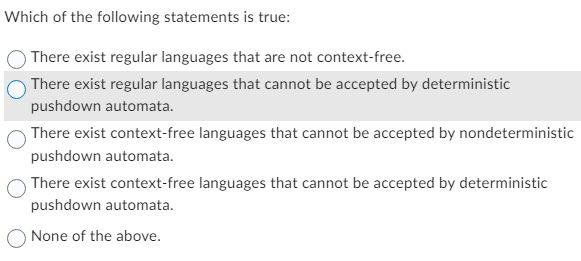 Solved Which of the following statements is true: There | Chegg.com