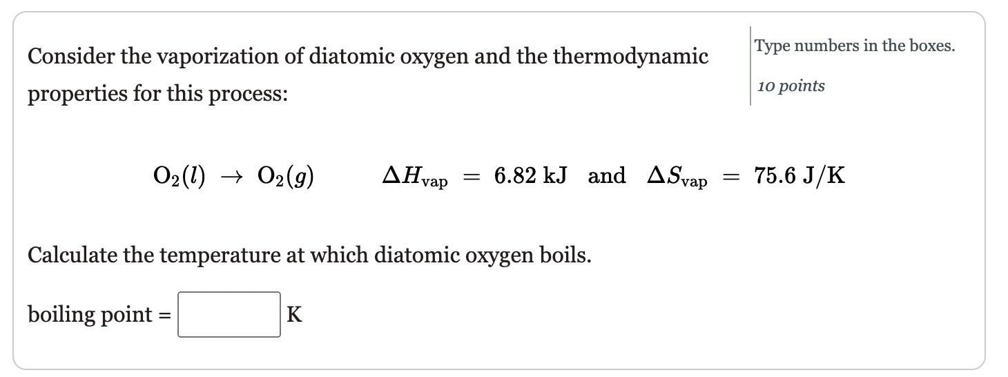 Solved Consider the vaporization of diatomic oxygen and the | Chegg.com