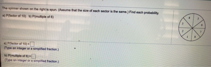 Solved The spinner shown on the right is spun.(Assume that | Chegg.com