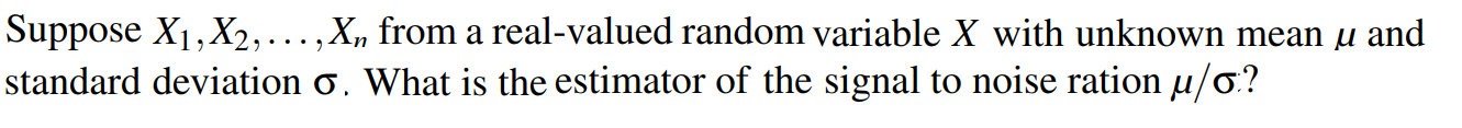 Solved Suppose X1, X2, ...,Xn from a real-valued random | Chegg.com