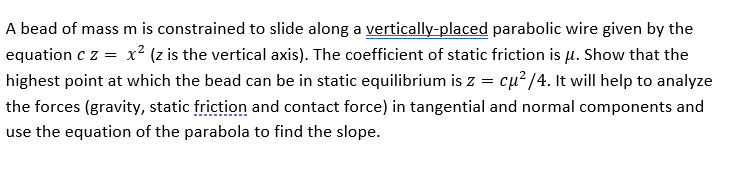 Solved A bead of mass m is constrained to slide along a | Chegg.com