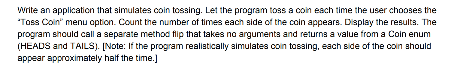 Write An Application That Simulates Coin Tossing Let