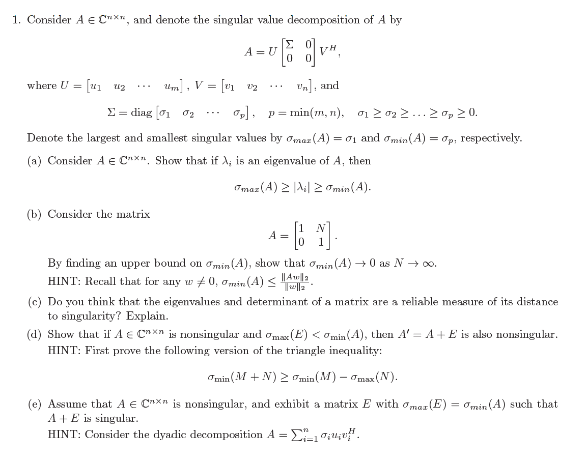 Solved 1. Consider A∈Cn×n, and denote the singular value | Chegg.com