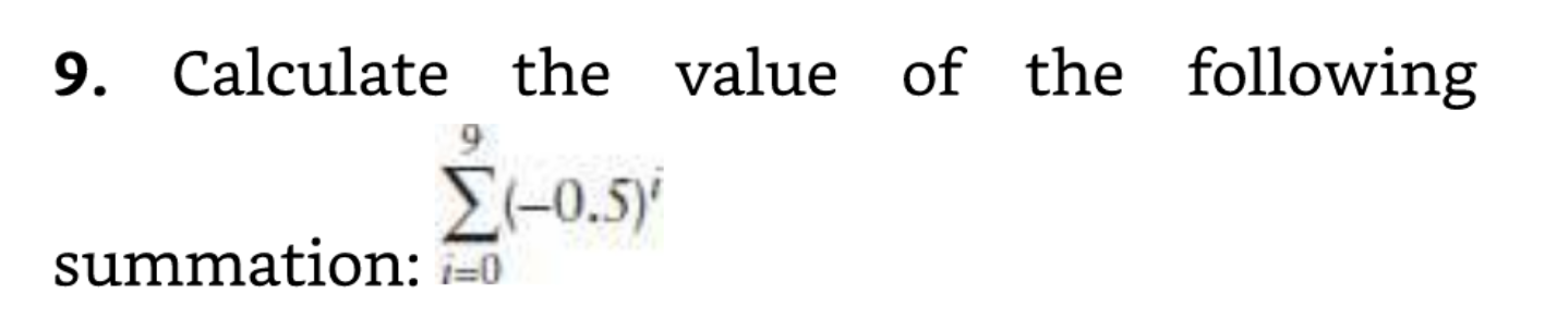 Solved 9. Calculate the value of the following summation: | Chegg.com