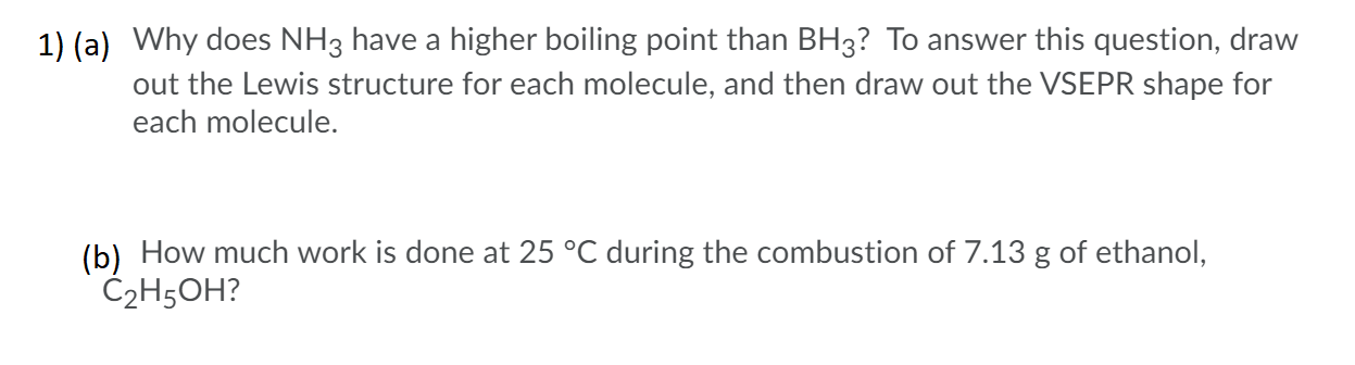 Solved 1) (a) Why does NH3 have a higher boiling point than | Chegg.com