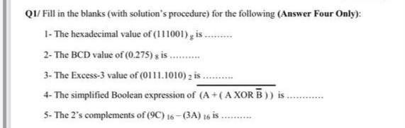 Solved Q1/ Fill in the blanks (with solutions procedure) for | Chegg.com