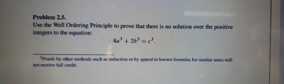 Solved Problem 2.5. Use the Well Ordering Principle to prove | Chegg.com