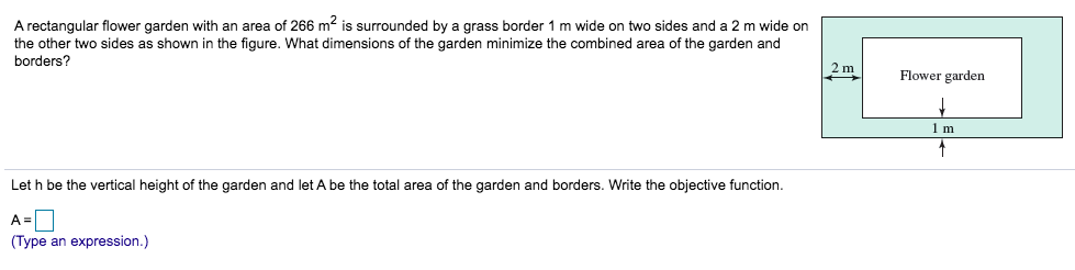 Solved A rectangular flower garden with an area of 266 m2 is | Chegg.com