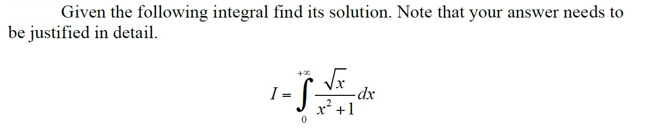 Solved Given the following integral find its solution. Note | Chegg.com