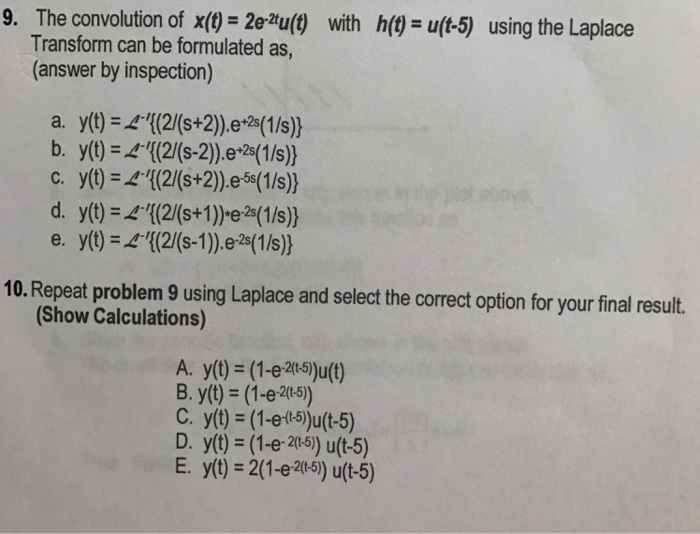 Solved The convolution of x(t) = 2e^-2t u(t) with h(t) = | Chegg.com