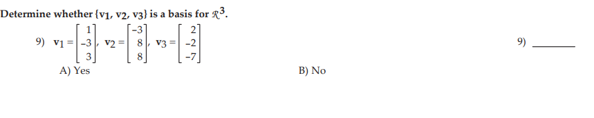 Solved Determine whether {v1, v2, v3} is a basis for R3. 1 | Chegg.com