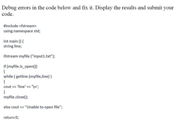 Solved Debug errors in the code below and fix it. Display | Chegg.com Solved Debug errors in the code below and fix it. Display | Chegg.com