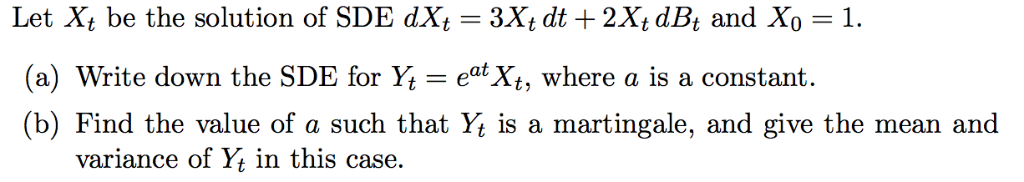 Solved In the following questions, let Bt denote a Brownian | Chegg.com Solved In the following questions, let Bt denote a Brownian | Chegg.com