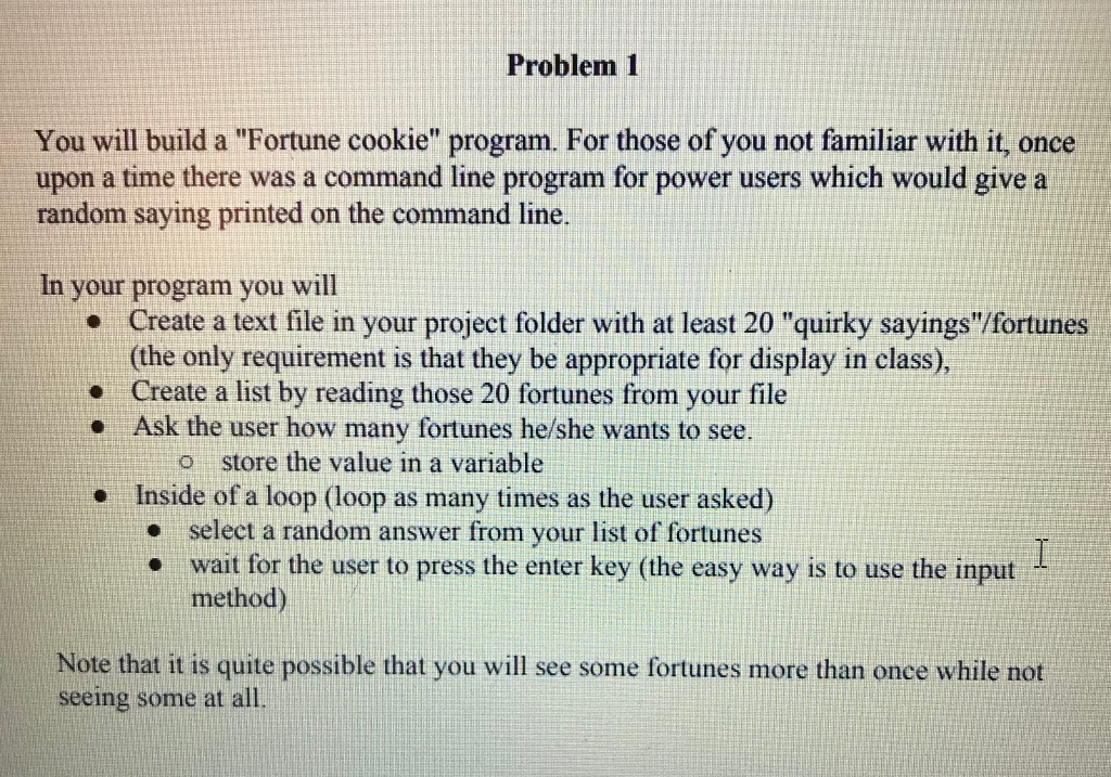 Solved So far I'm only able to print one random fortune, but | Chegg.com