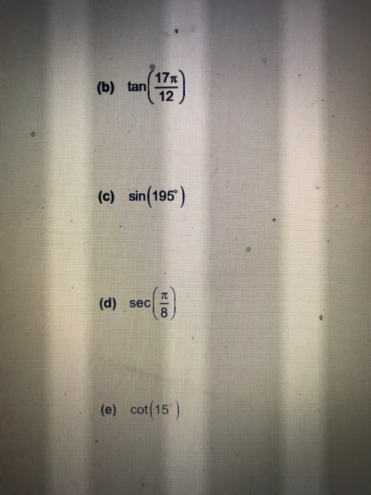 Solved . Find the exact value of each of the following: (a) | Chegg.com