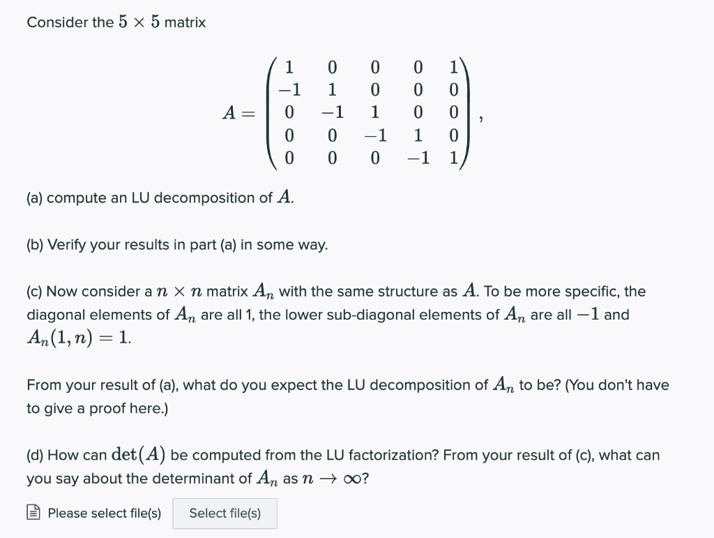 Solved Consider the 5 x 5 matrix 1 - 1 0 0 0 A= 0 1 -1 0 0 0 | Chegg.com