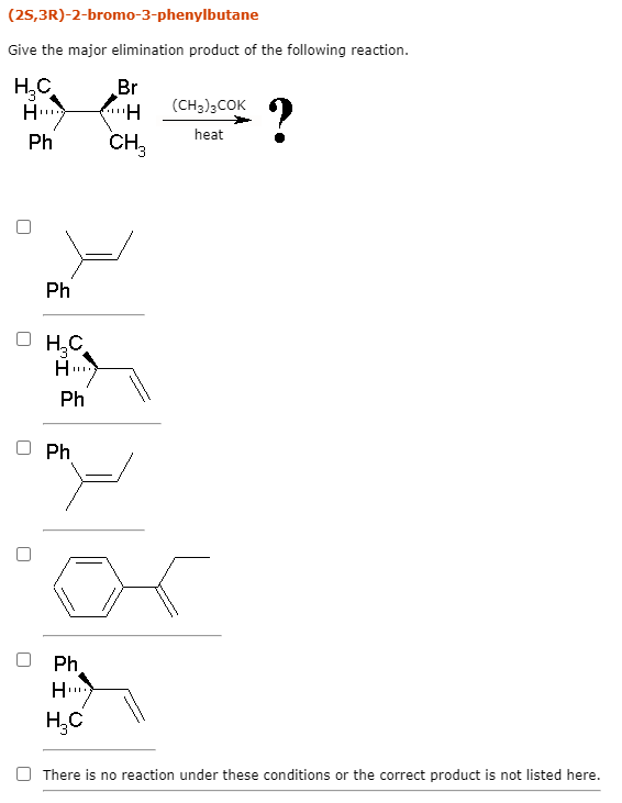 Solved (25,3R)-2-bromo-3-phenylbutane Give the major | Chegg.com