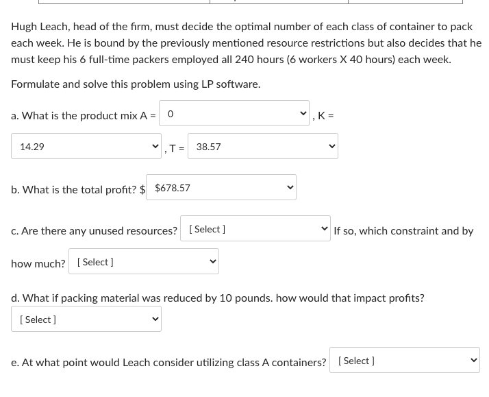 Solved Hugh Leach, head of the firm, must decide the optimal | Chegg.com