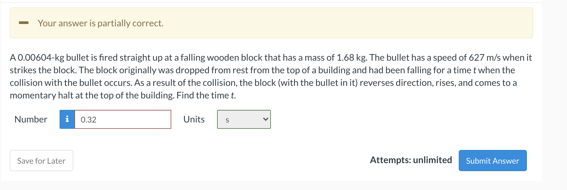 Solved Your answer is partially correct. A 0.00604-kg bullet | Chegg.com Solved Your answer is partially correct. A 0.00604-kg bullet | Chegg.com