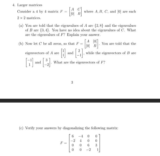 Solved 1 Larger Matrices Consider A 4 By 4 Matrix 