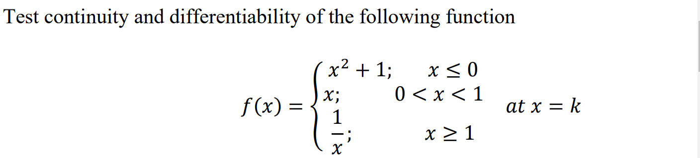 Solved Test continuity and differentiability of the | Chegg.com
