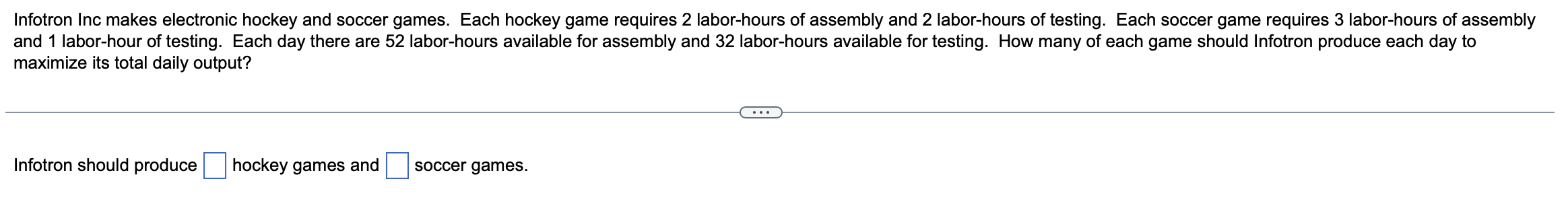 Solved Infotron Inc makes electronic hockey and soccer | Chegg.com