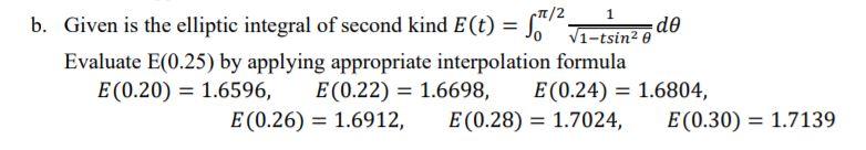 Solved b. Given is the elliptic integral of second kind E(t) | Chegg.com