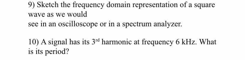 Solved 9) Sketch the frequency domain representation of a | Chegg.com