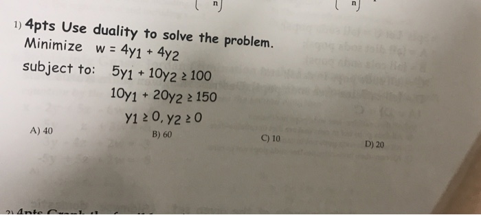 Solved 1) 4pts Use duality to solve the problem. Minimize w | Chegg.com