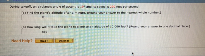 Solved During takeoff, an airplane's angle of ascent is 19° | Chegg.com