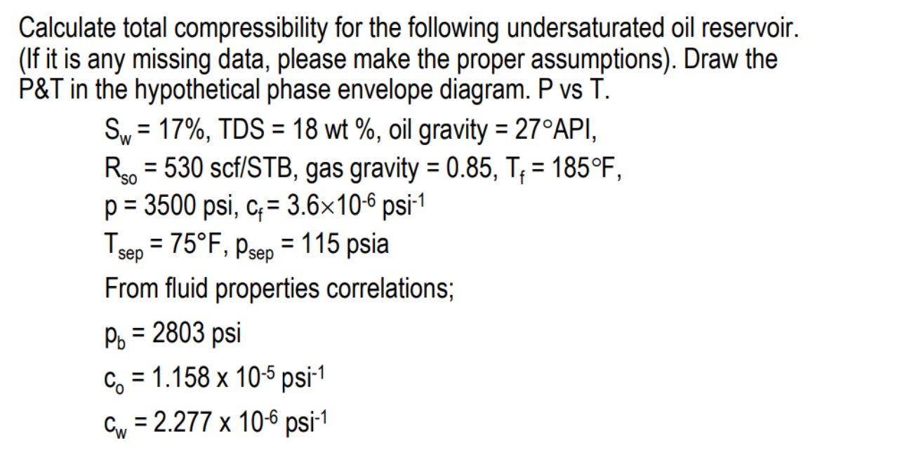 Solved Calculate total compressibility for the following | Chegg.com