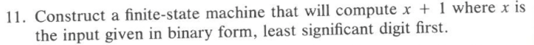 Solved 11. Construct a finite-state machine that will | Chegg.com