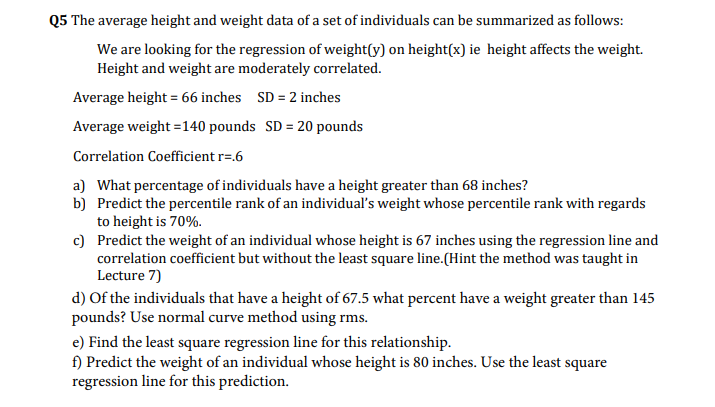 Solved Q5 The average height and weight data of a set of | Chegg.com