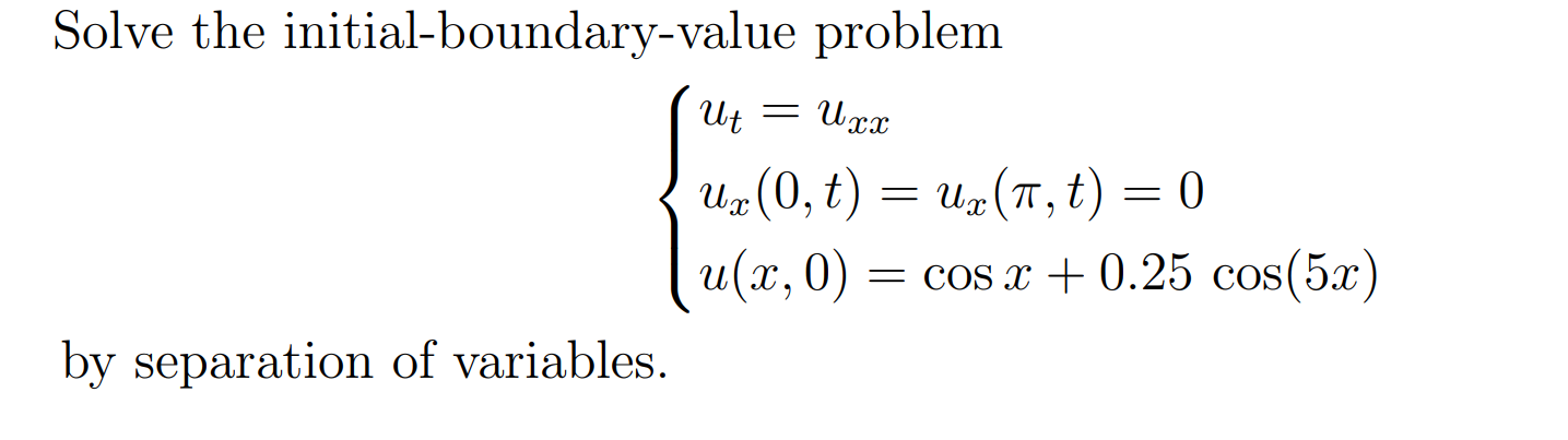 Solved Solve the initial-boundary-value problem | Chegg.com